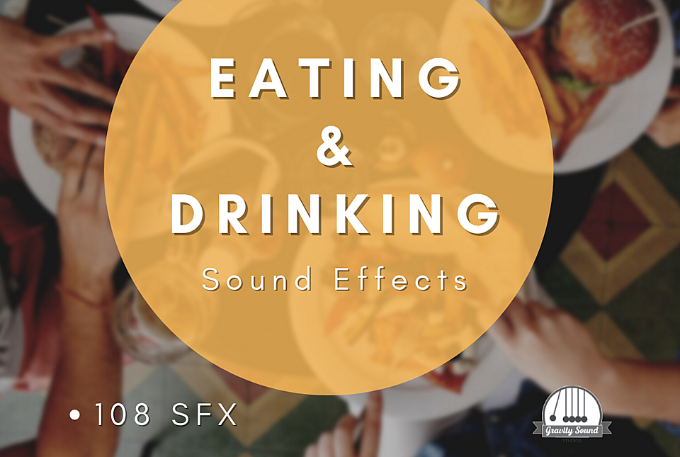 Eating and Drinking Sound Effects