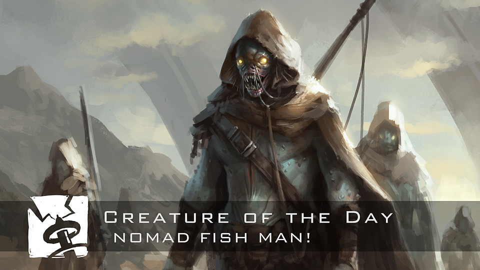 Creature of the Day - Nomad Fish Man
