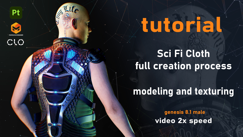 Sci Fi Cloth full Creation Tutorial 4H video