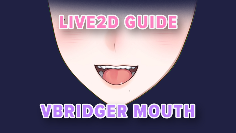 VBridger Guide - Mouth Only