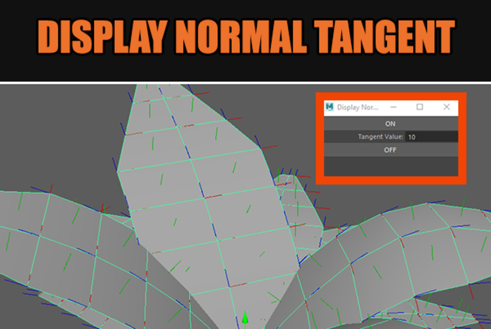 Display Normal Tangent -Script/Tool for Maya