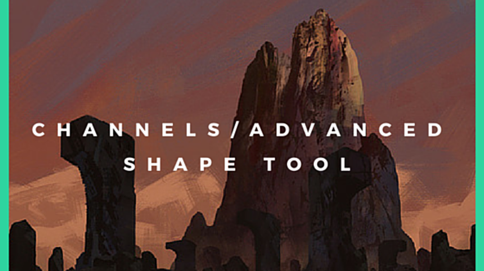 Channels/Advanced Shape Tool