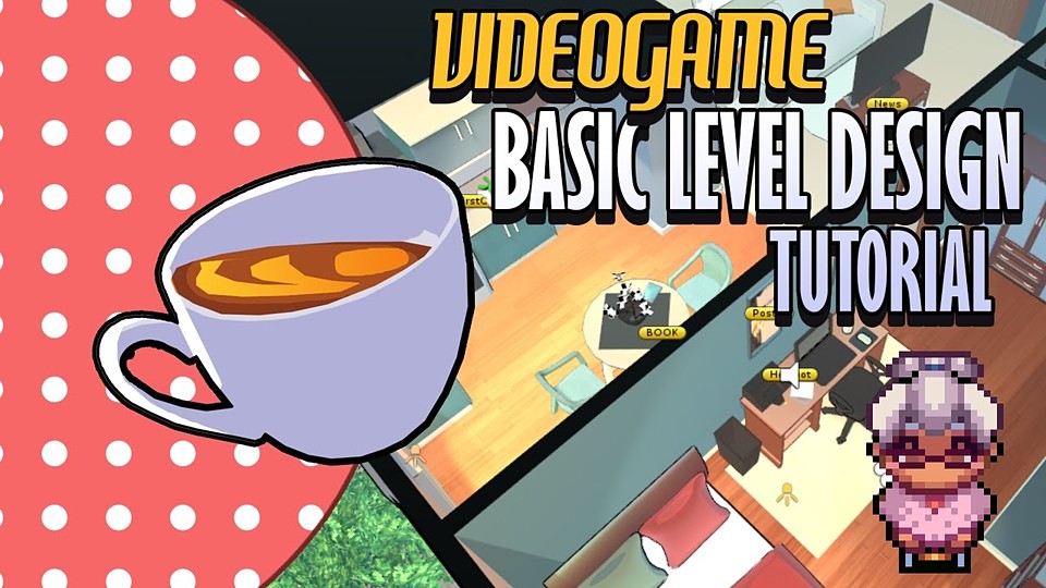 Level Design - The Basics
