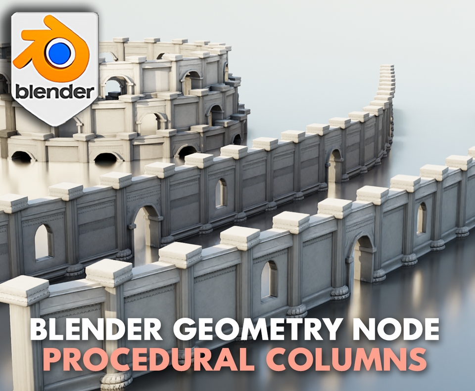 3DT Walls & Columns – Blender Geometry Nodes Procedural