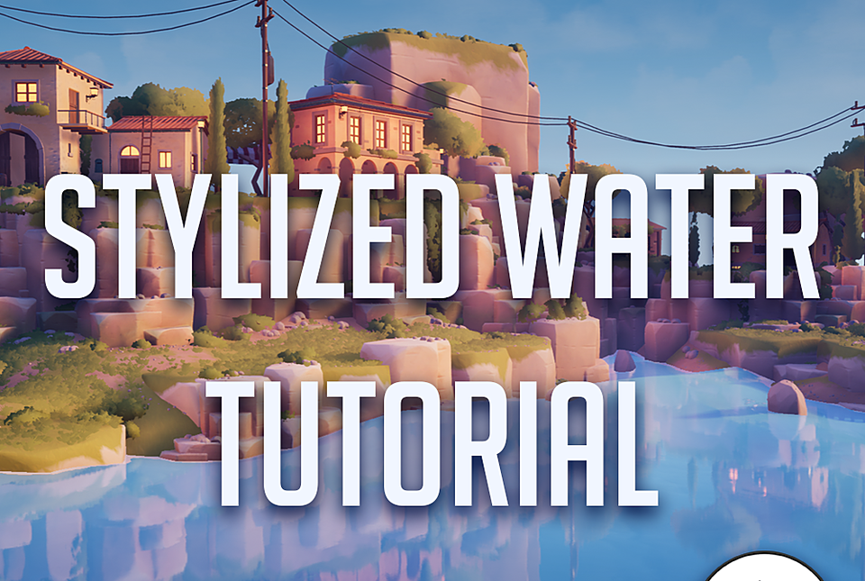 Stylized Water Material Tutorial : Part One