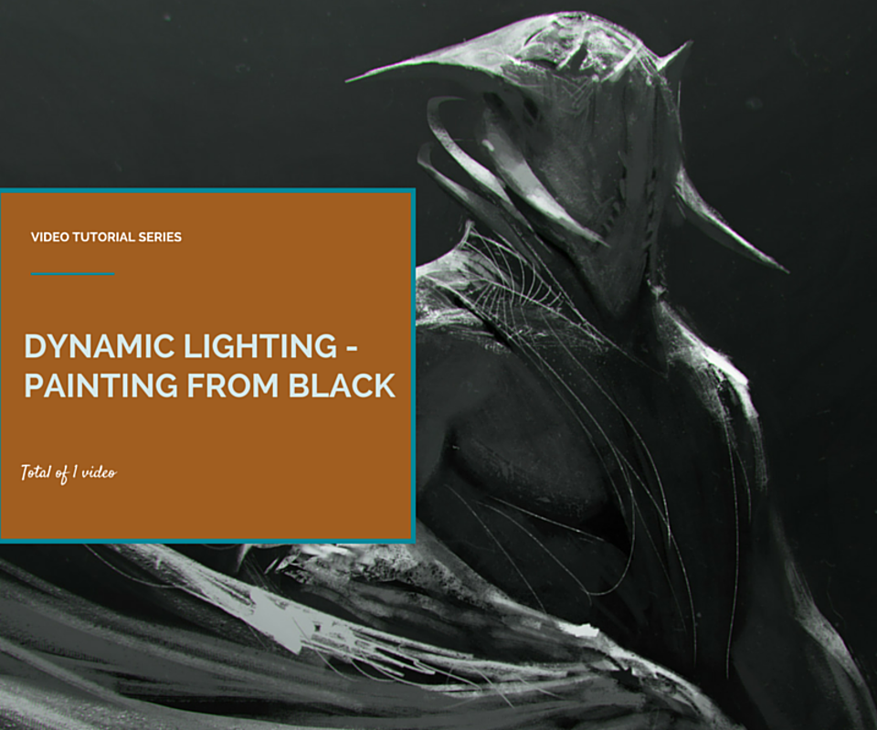 Dynamic Lighting - Painting from Black Series